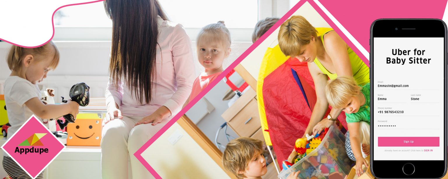 Uber for babysitter: How to develop an Uber-like app for babysitters?