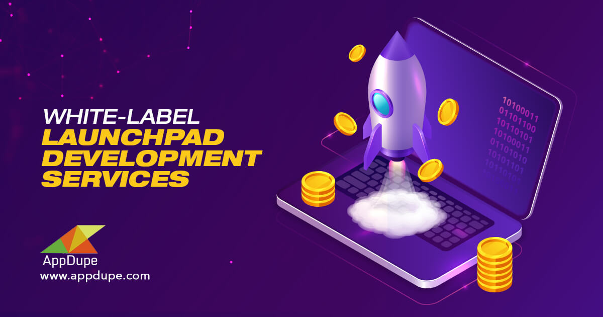 White-label Launchpad Development Services | Crypto Launchpad Development